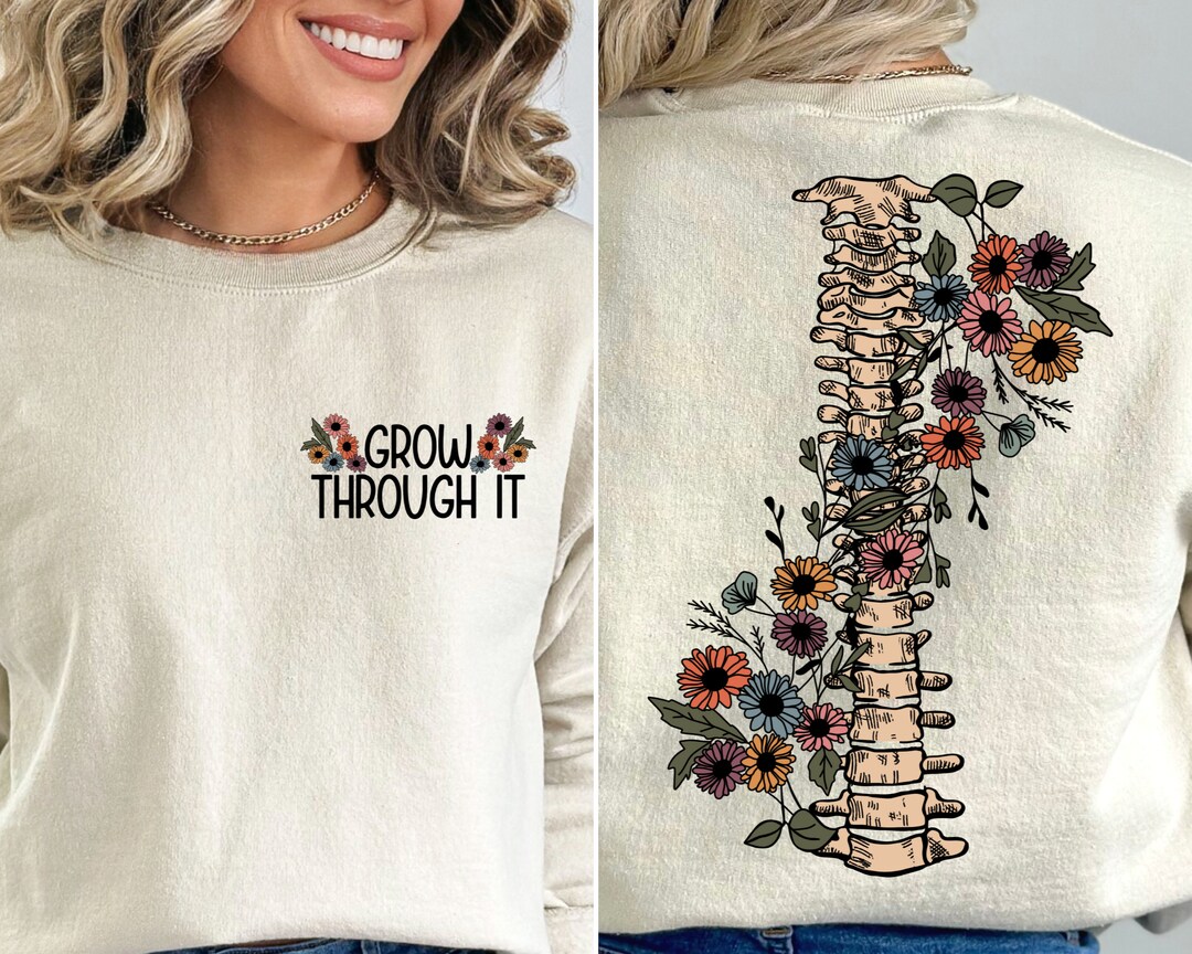 Grow Through It Sweatshirt, Floral Spine Sweatshirt, Motivational ...
