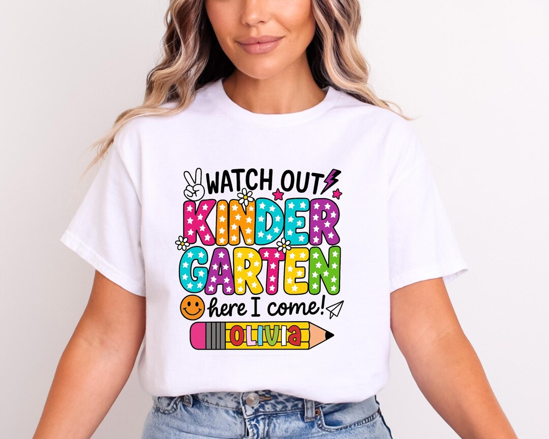 Personalized Watch Out Kindergarten Here I Come, Kindergarten Shirt ...
