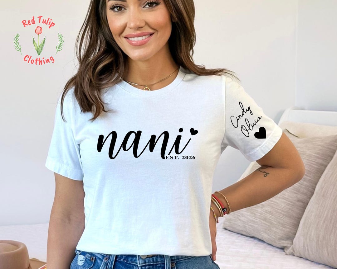 Personalized Nani Shirt With Kid Name on Sleeve, Custom Nani Est Date ...