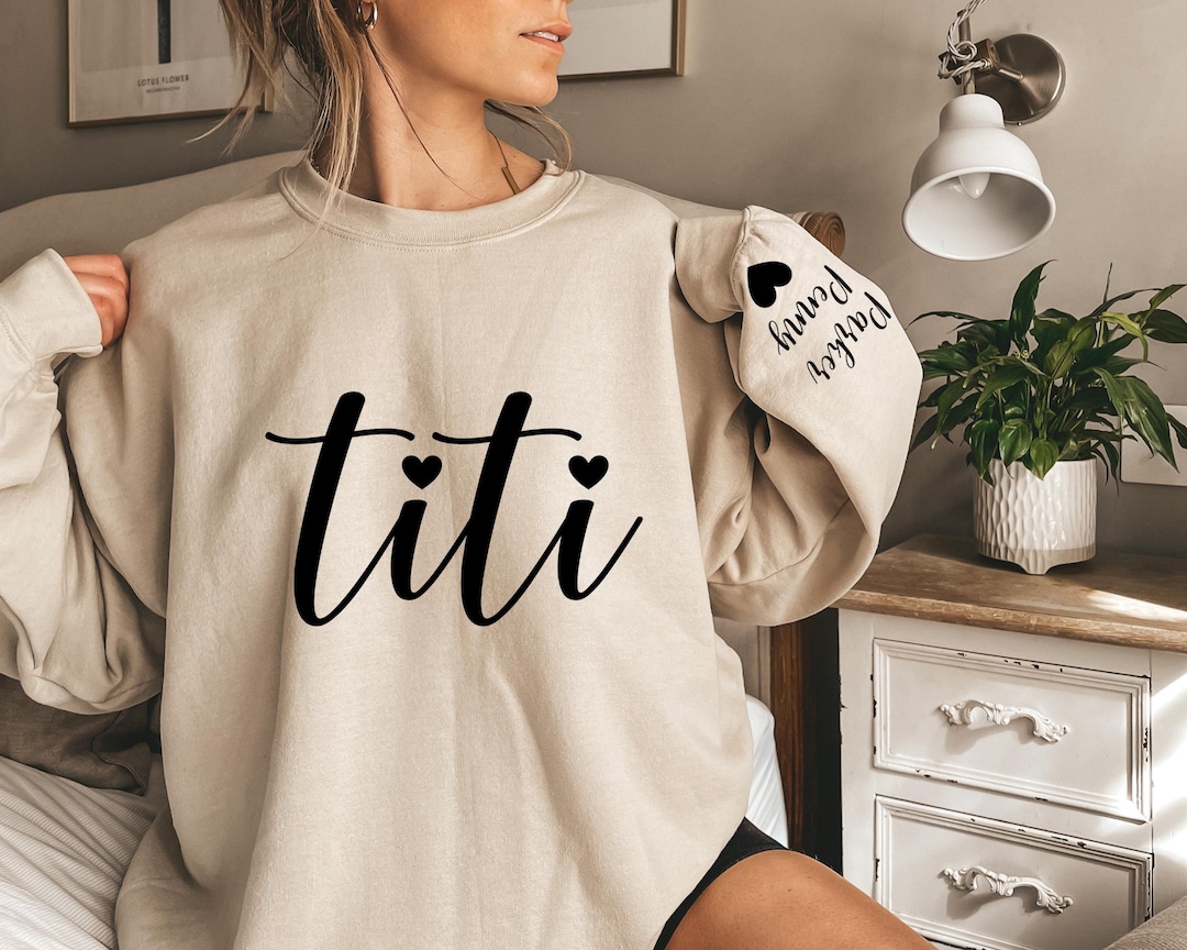 Personalized Titi Sweatshirt With Kid Names on Sleeve, Aunt Hoodie ...