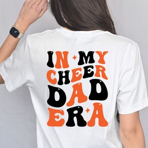 In My Cheer Dad Shirt, in My Cheer Dad Era, Cheer Dad Shirt, Dad Shirt ...
