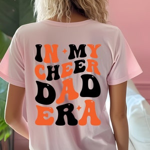 In My Cheer Dad Shirt, in My Cheer Dad Era, Cheer Dad Shirt, Dad Shirt ...