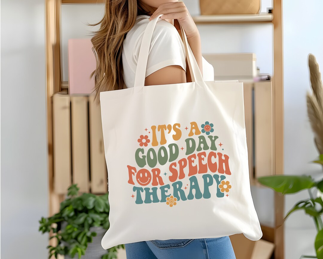 It's A Good Day for Speech Therapy Tote Bag, Speech Therapy Bag, Speech ...