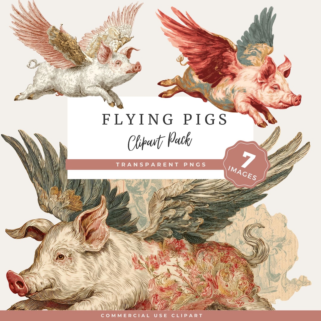 Flying Pig Clipart, If Pigs Could Fly, Whimsical Vintage Piglet PNG ...