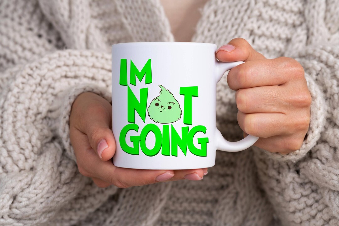 Grumpy & Cute "i'm Not Going" Coffee Mug – Hilarious Anti-social Gift ...