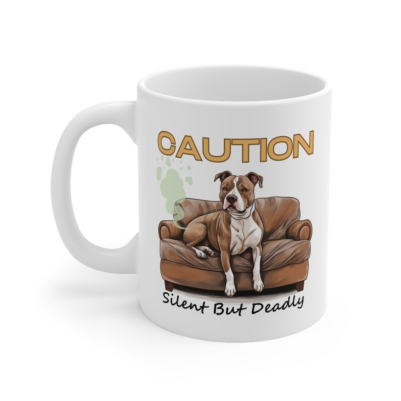 Caution: Stinky Pit Bull Fart Mug – Silent but Deadly Double-sided ...