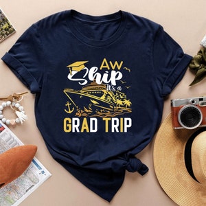 It's A Grad Trip Shirt, Graduation Cruise Shirts, Graduation Trip Gift ...