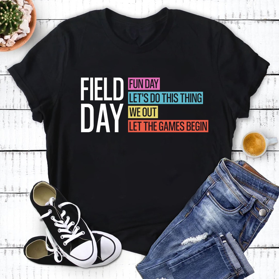 Field Day 2024 Shirt, School Field Day Tees, Teacher Field Day Shirts ...
