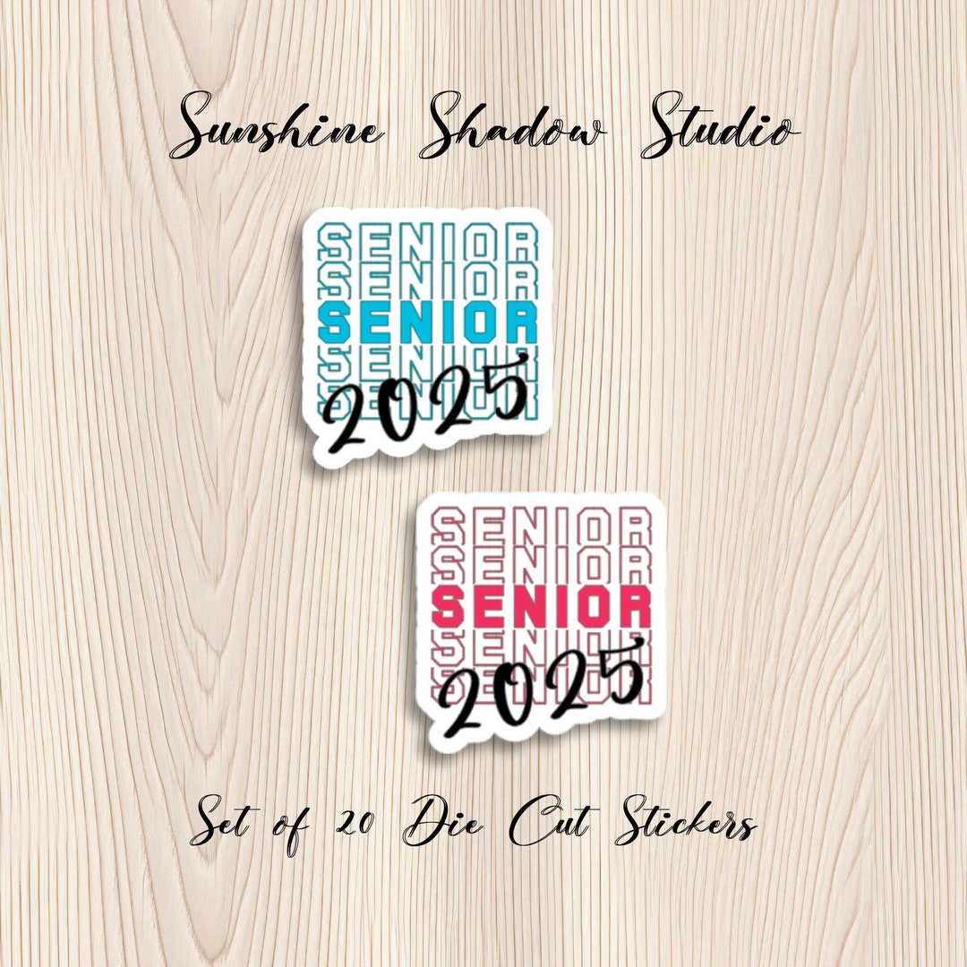 Senior Class of 2025 Die Cut Stickers Set of 20 - Etsy