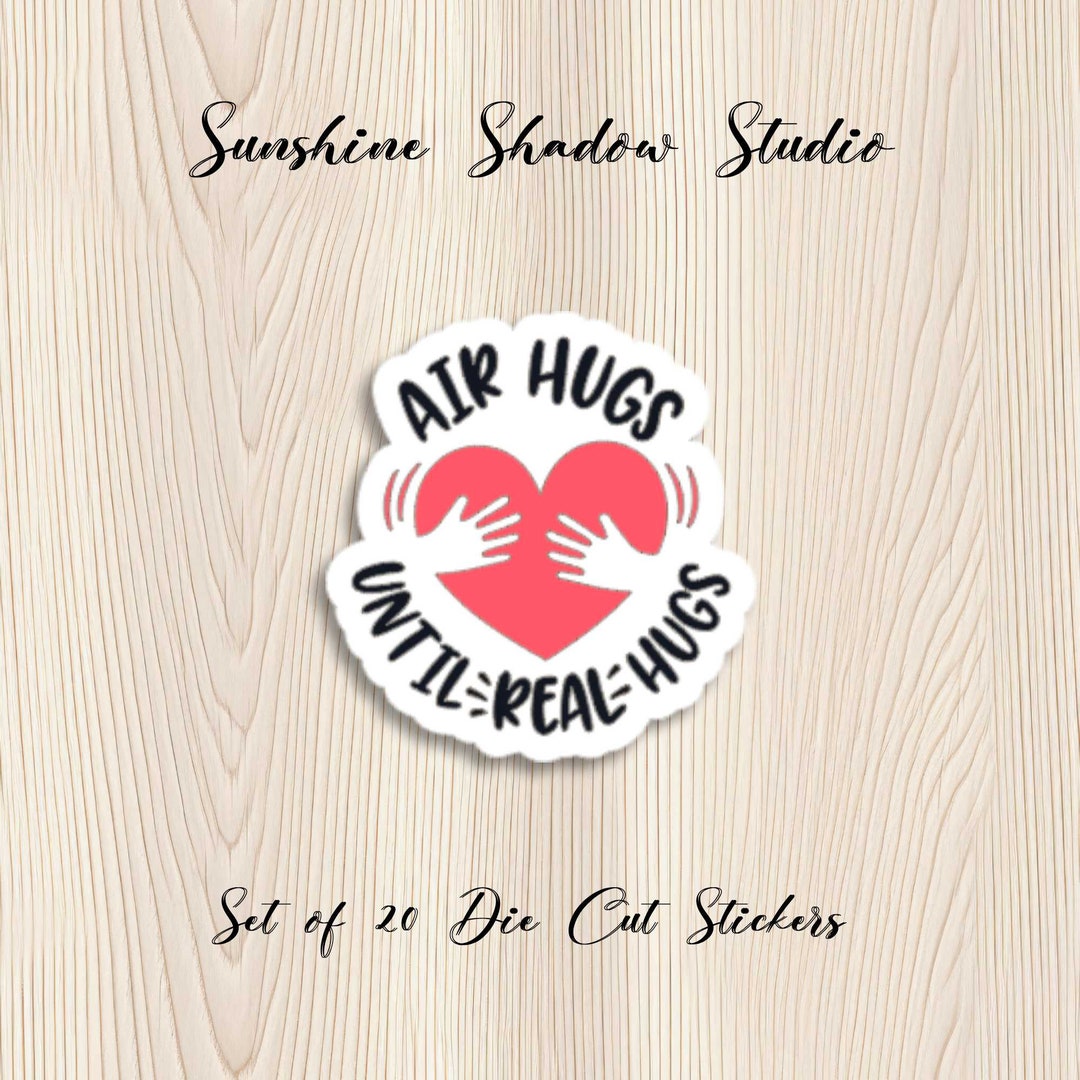 Air Hugs Until Real Hugs Die Cut Accent Stickers Set of 20 - Etsy
