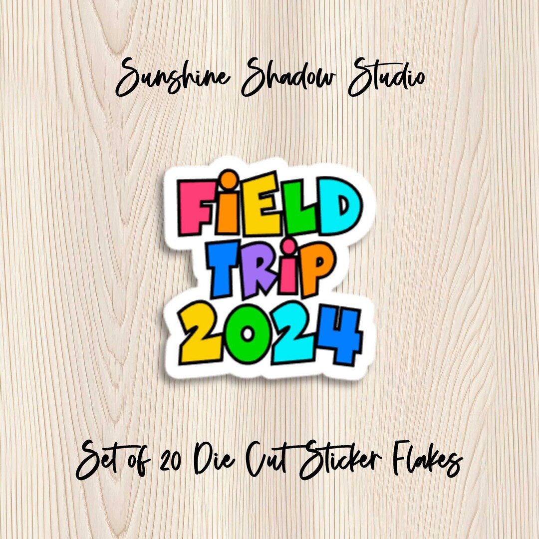 School Field Trip 2024 Die Cut Stickers Set of 20 - Etsy