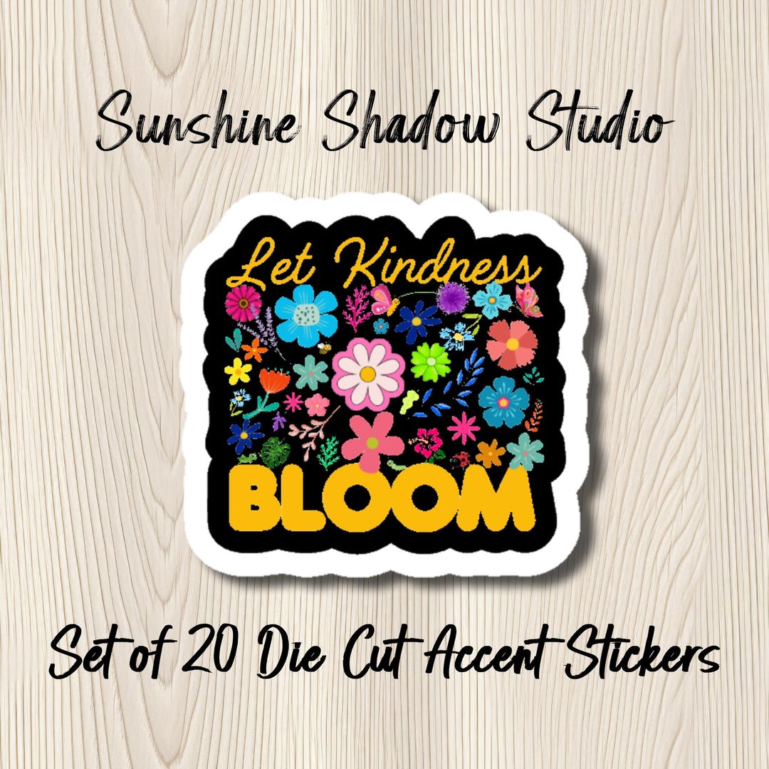 Let Kindness Bloom Die Cut Stickers - Set of 20 - Etsy