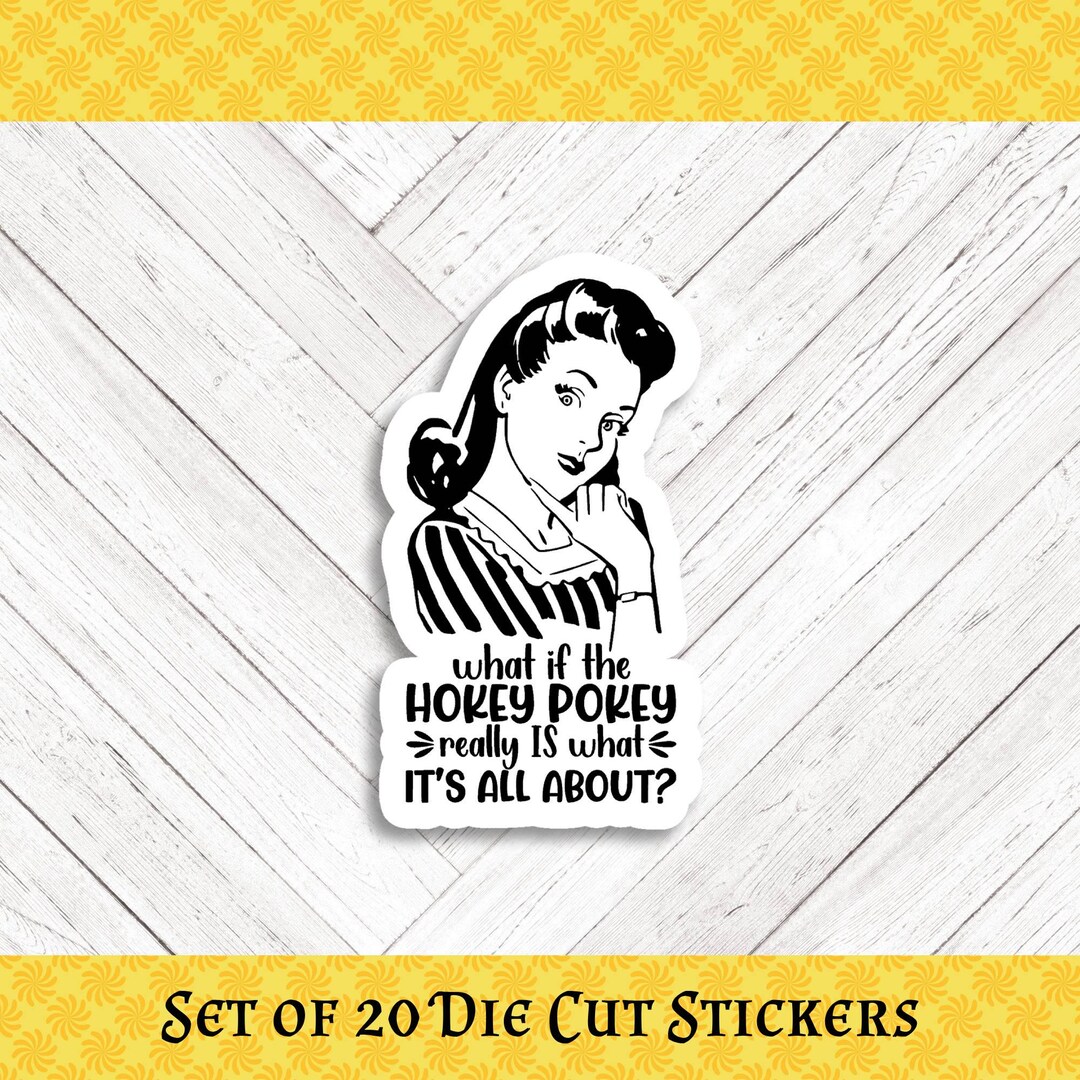 Thinking About the Hokey Pokey Die Cut Stickers - Set of 20 - for ...