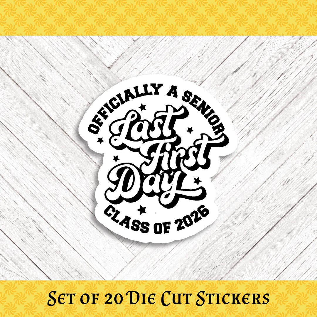 Senior 2026 Stickers: Last First Day, Graduation Set of 20 - Etsy