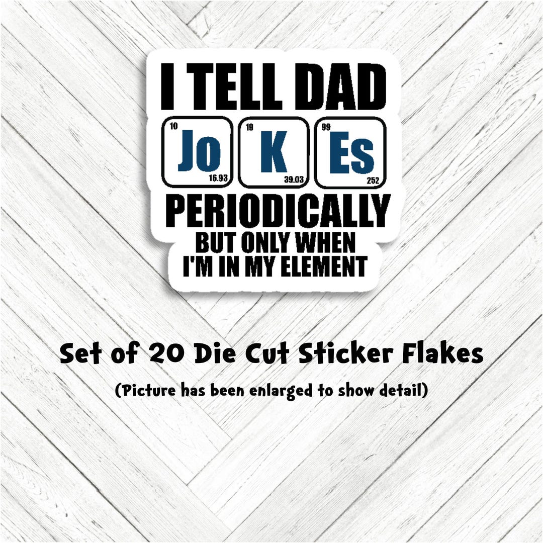 Humorous Dad Jokes Periodic Table Die Cut Sticker Flakes - Set of 20 - Etsy