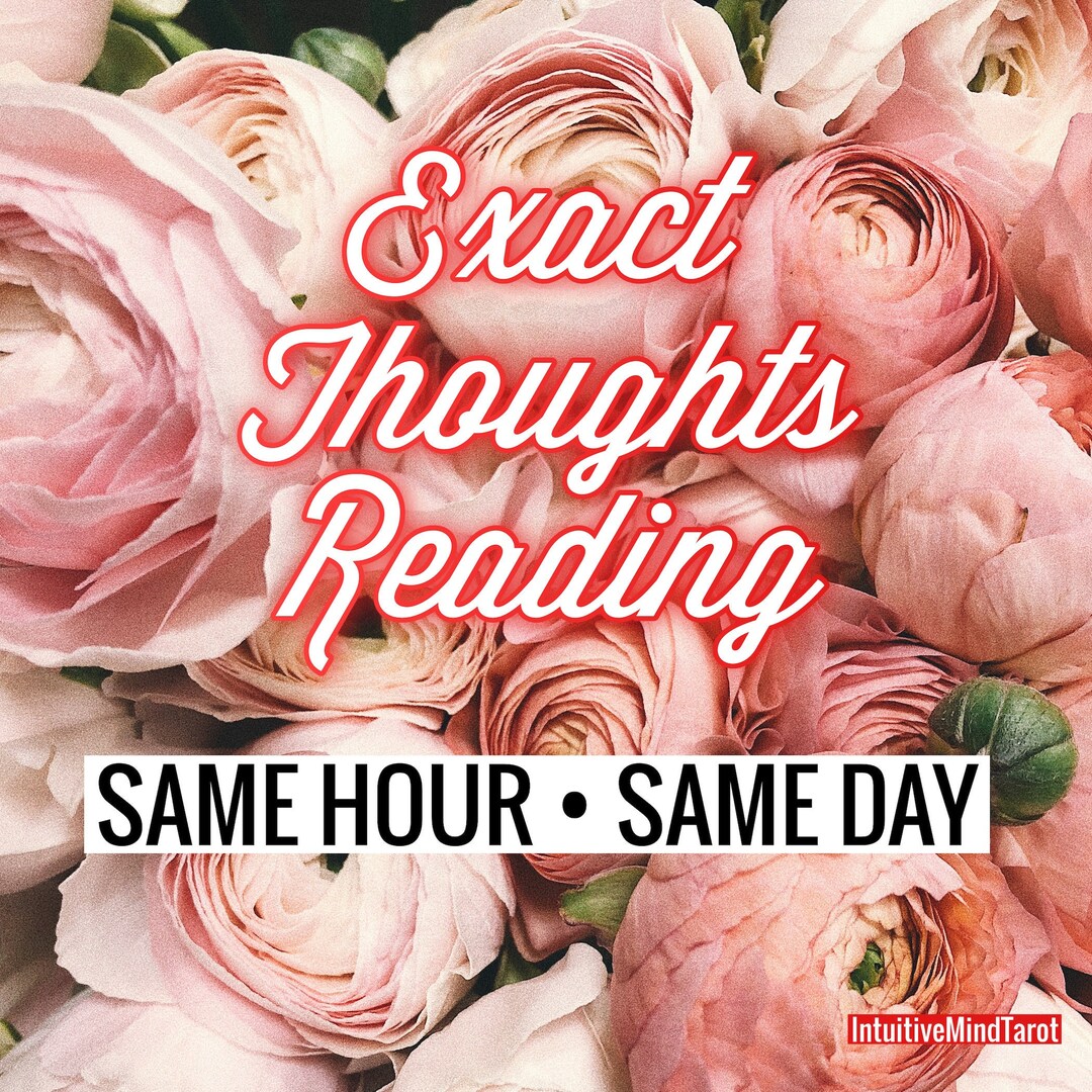 Exact Thoughts on How They Feel, Love Psychic Reading, Exact Thoughts ...