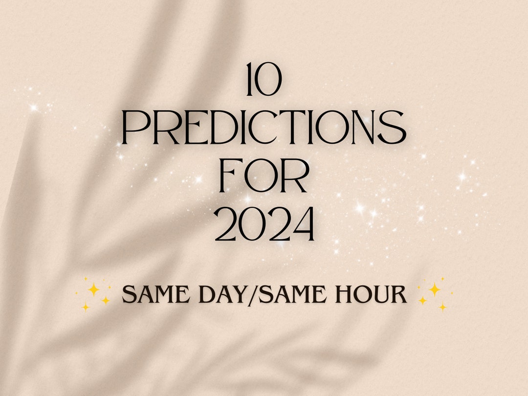 10 Intuitive Psychic Predictions for 2024, in Depth, Detailed, Fast ...