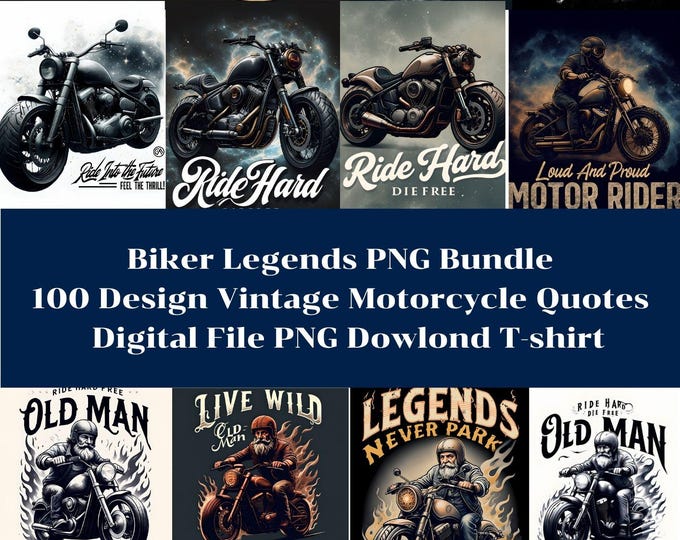 Biker Legends PNG Bundle Vintage Motorcycle Quotes Chopper PNG Digital ...