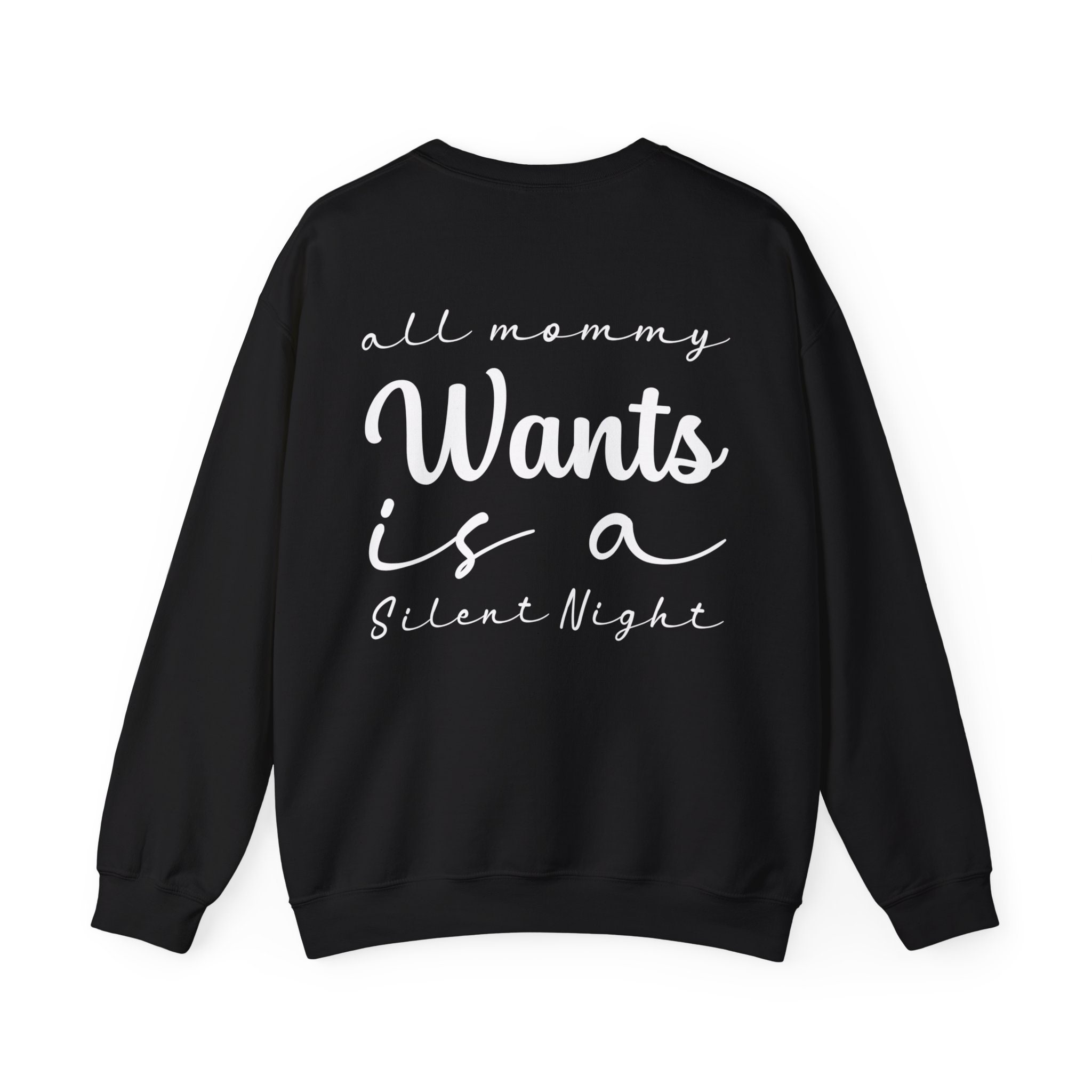 All Mommy Wants Is A Silent Night Sweatshirt Funny Christmas Sweaters