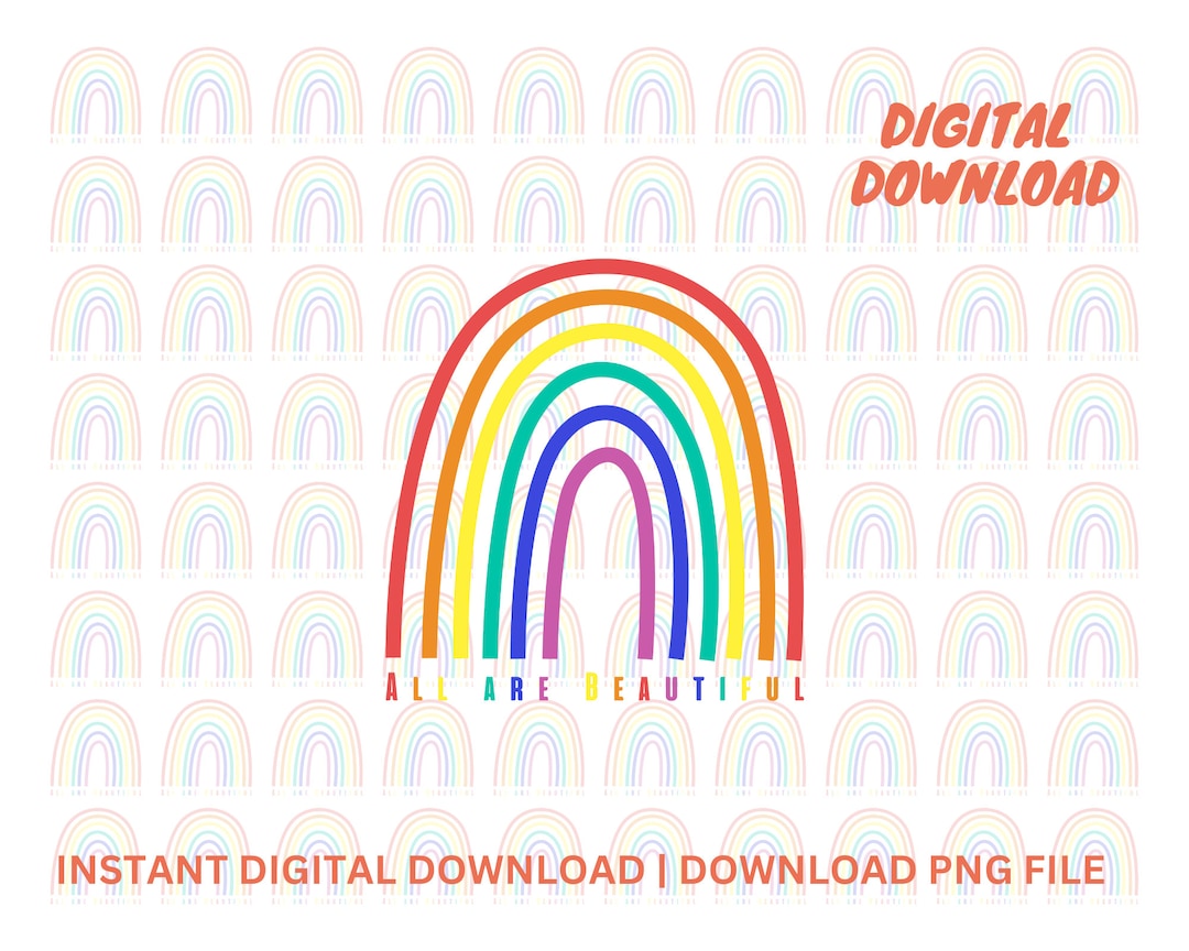Rainbow Design Png All Are Beautiful Png for Tshirt Mugs & - Etsy