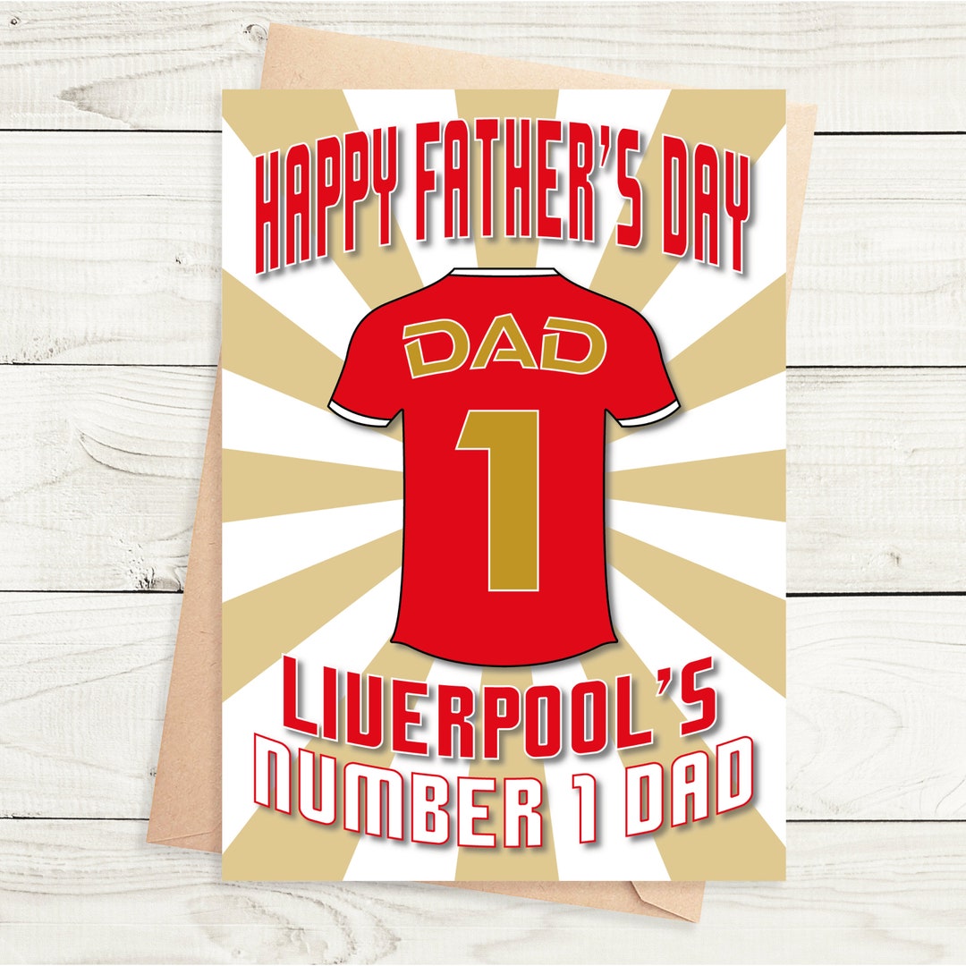 Fathers Day Card Liverpool Shirt Number One Dad Badge Option A5 Size ...