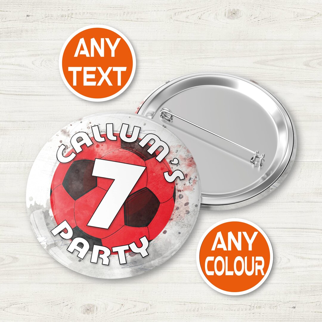 Football Pin Badge - Party Badges - Birthday - Any Occasion - Any Text ...