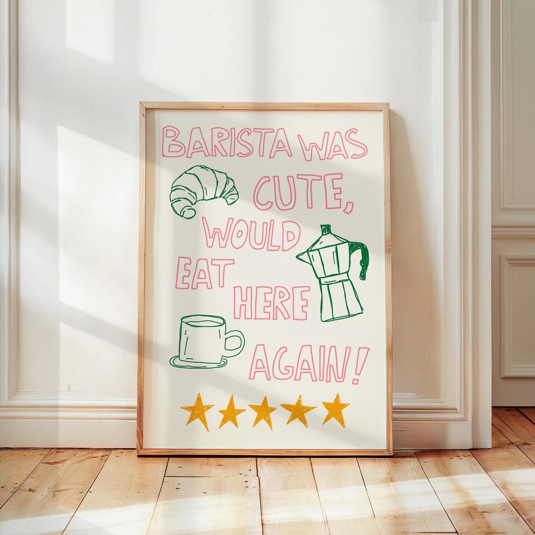 Barista Was Cute Print, Coffee Wall Art, Coffee Bar Print, Kitchen ...