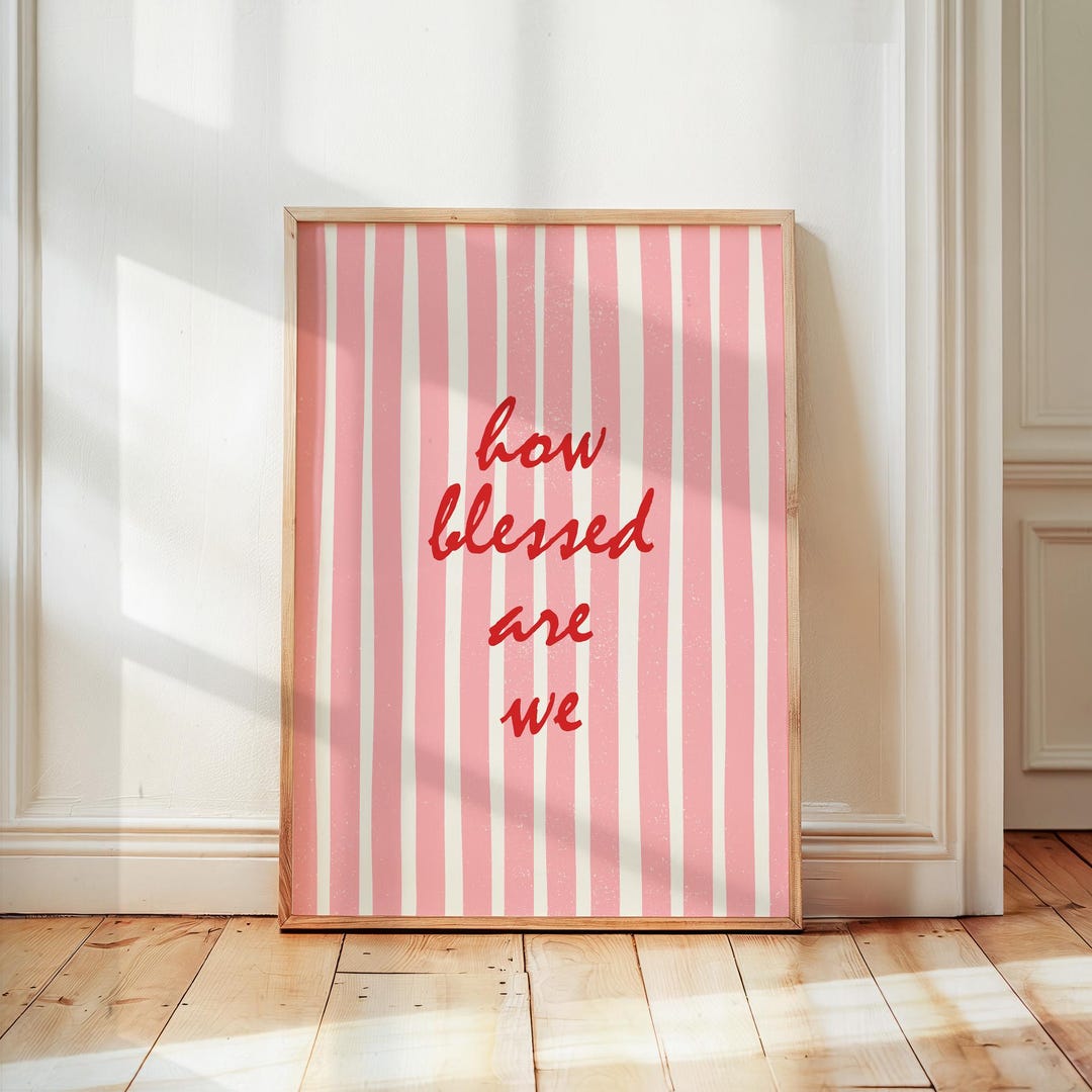 How Blessed Are We Print, Pink Stripe Home Wall Art, Trendy Aesthetic ...
