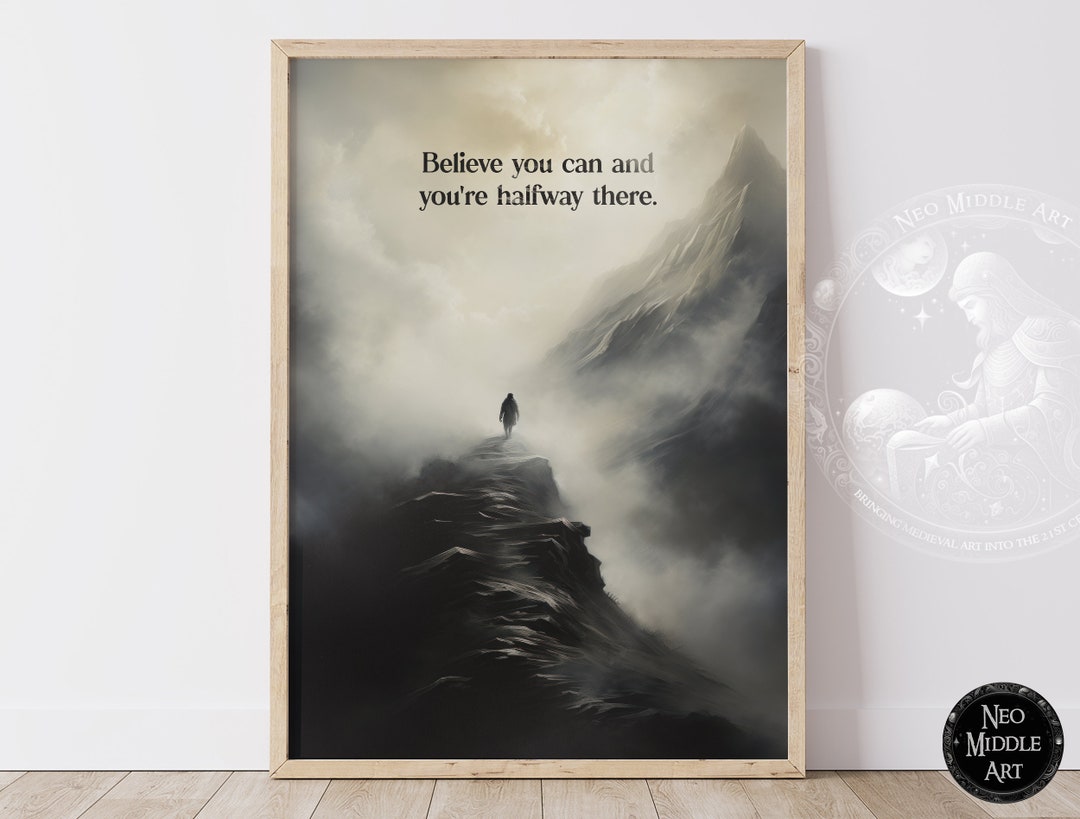 Motivational Poster Believe You Can and You're Halfway - Etsy