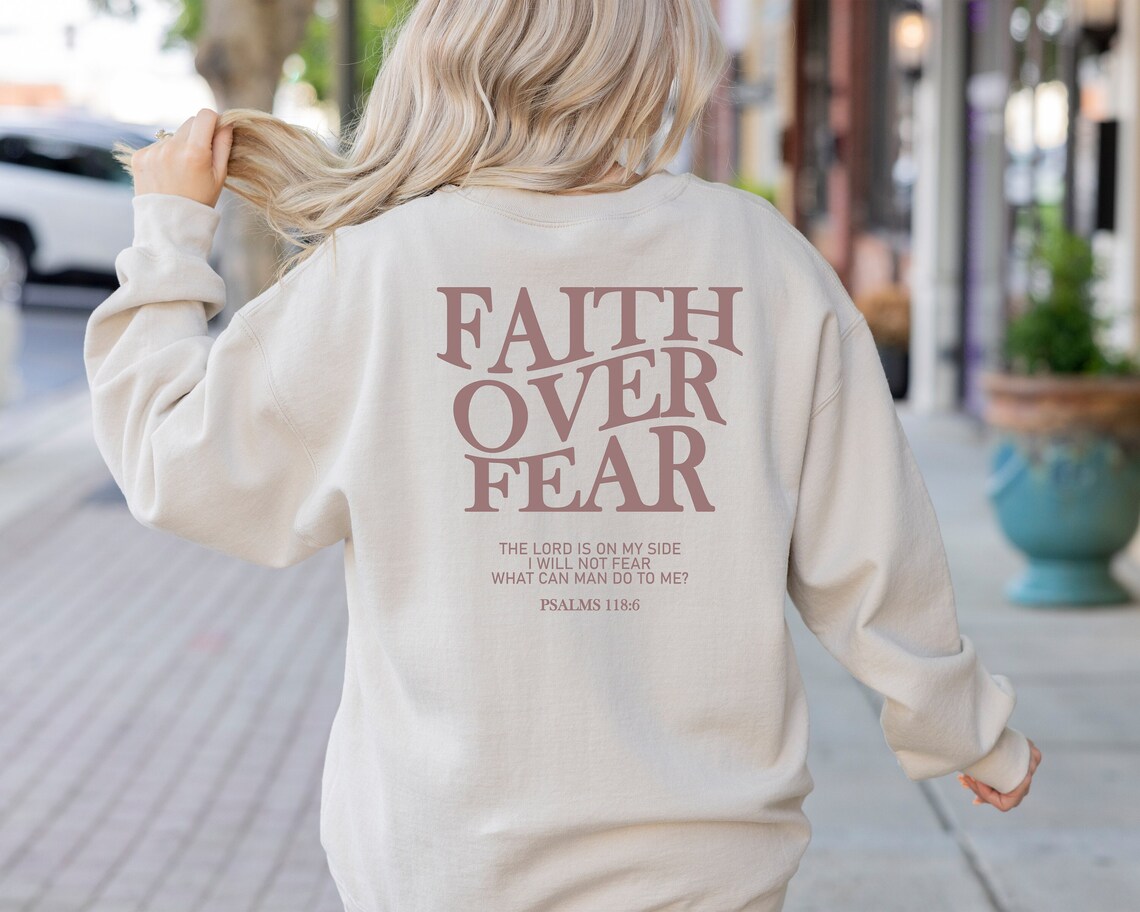Faith Over Fear Christian christian Sweatshirt jesus - Etsy