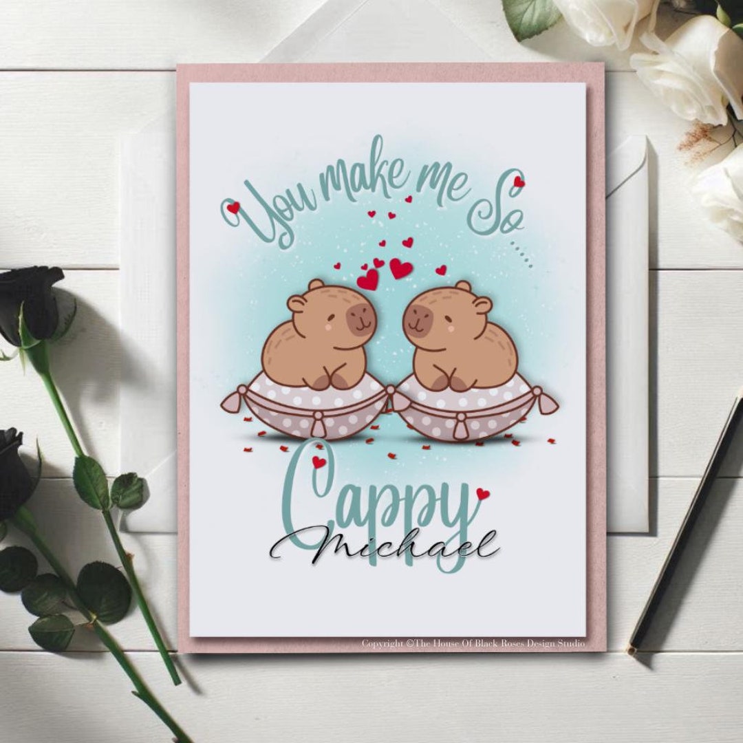 DIGITAL DOWNLOAD Personalised You Make Me so Cappy Greeting Card ...