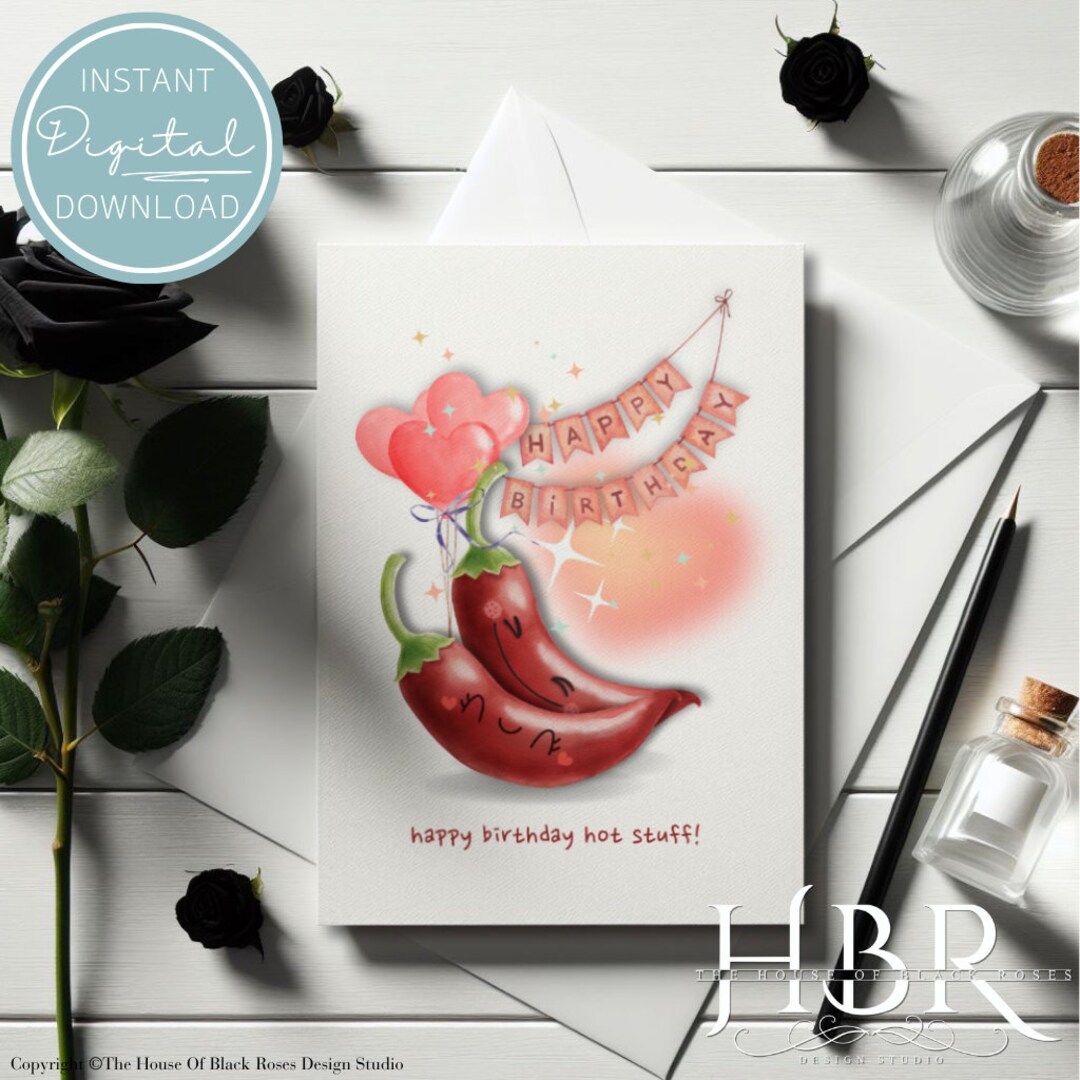 Digital Download Happy Birthday Hot Stuff Card Cute Chillies Birthday ...