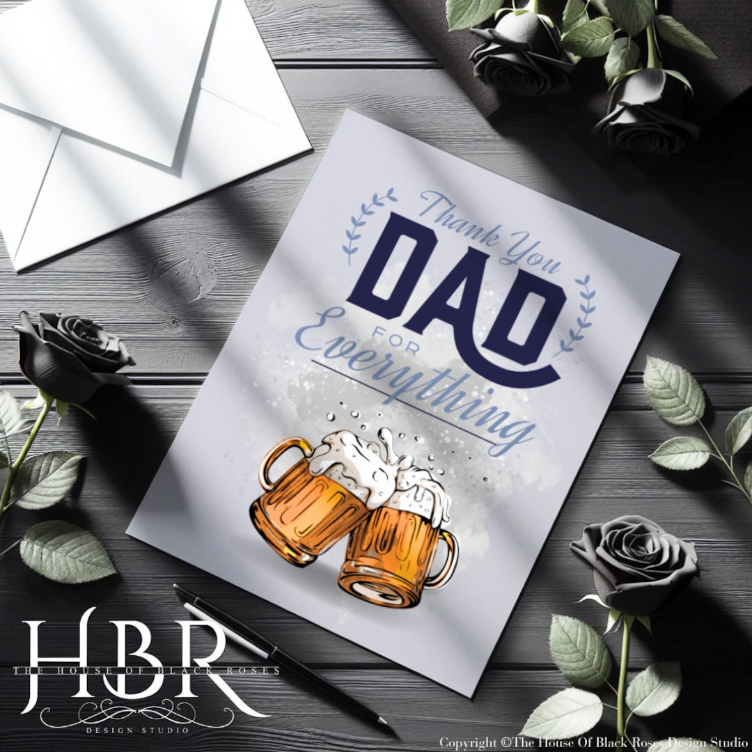 Thank You Dad for Everything Card Beer Birthday Dad Card Thanks Dad ...
