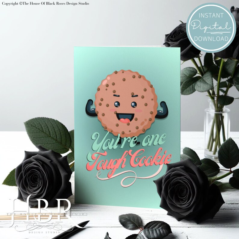 Printable You're One Tough Cookie Motivational Inspirational Greeting ...