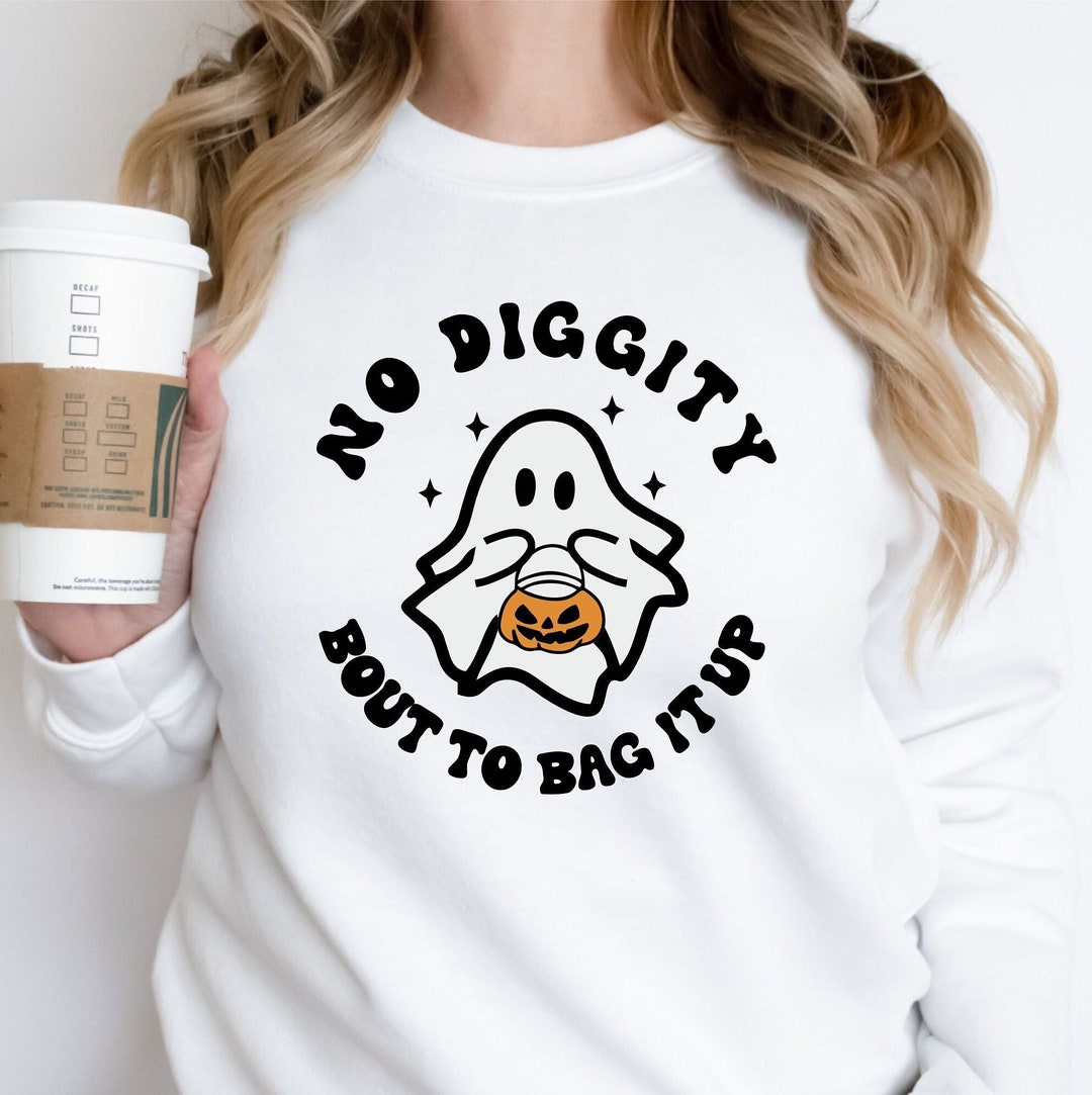 No Diggity Bout to Bag It up SVG Halloween Svg Cute Ghost - Etsy