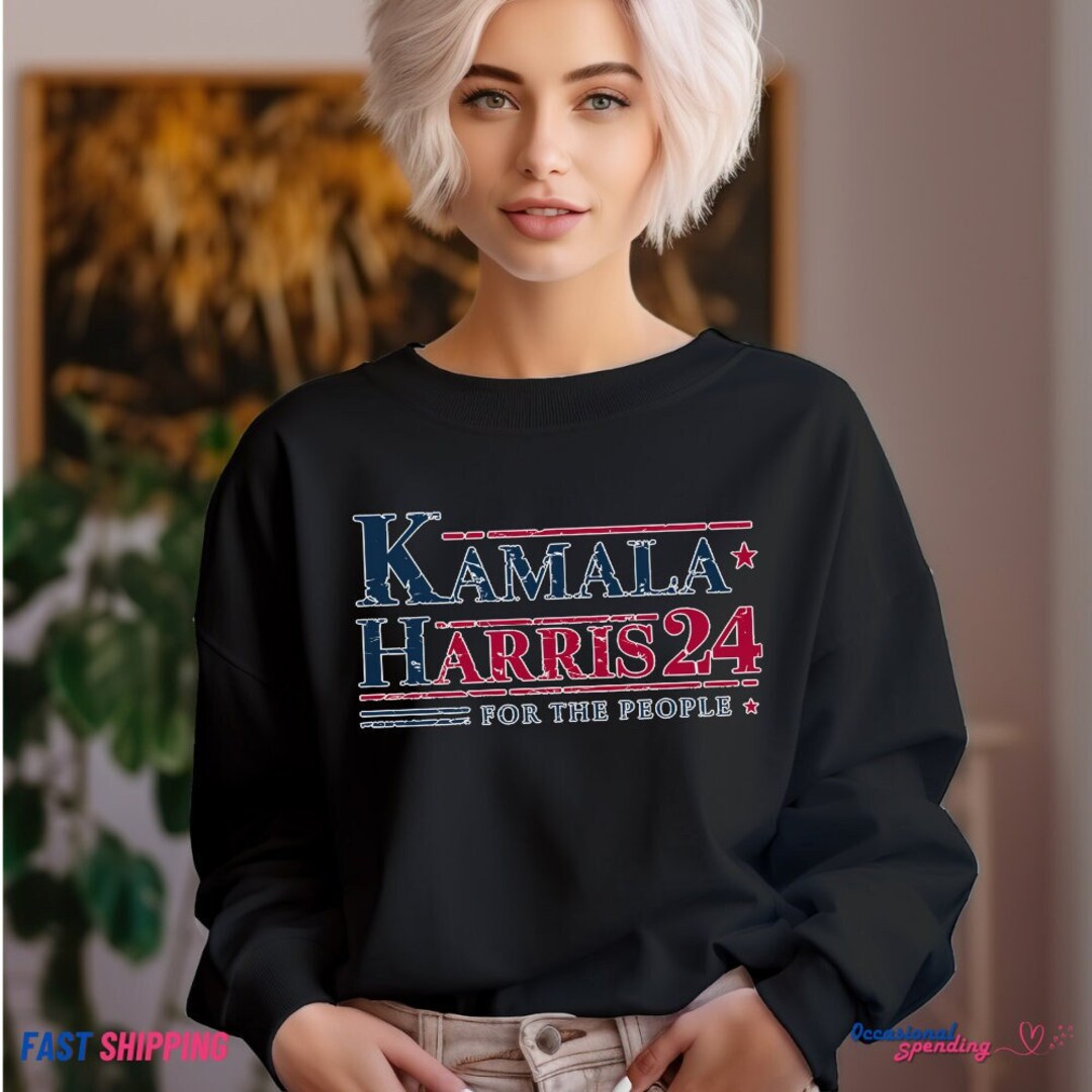 Kamala Harris 24 for the People Sweatshirt, Kamala Harris Tshirt ...