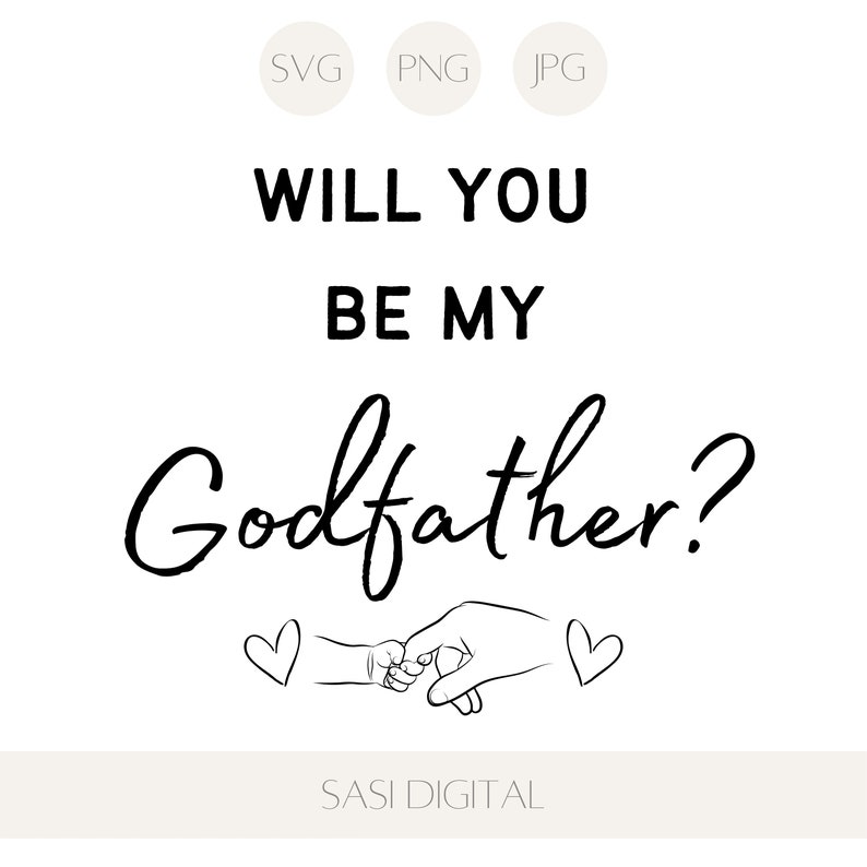 Will You Be My Godfather SVG PNG JPG Printable Cut File Godfather ...