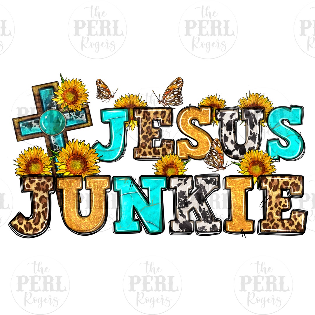 Jesus Junkie Western Png Sublimation Design Download, Christian Png, Jesus Png, Religious Png ...
