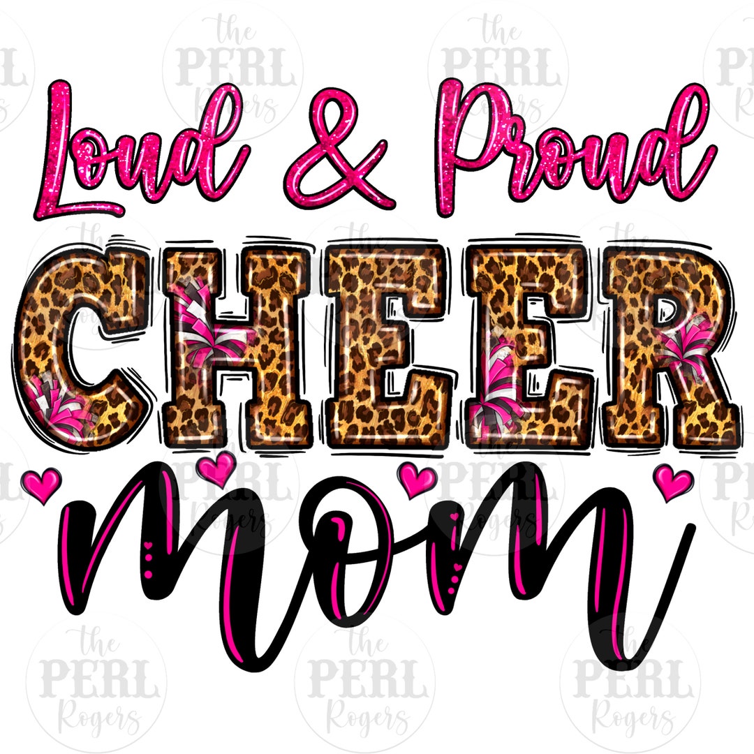 Loud and Proud Cheer Mom Png Sublimation Design Download, Cheer Life ...