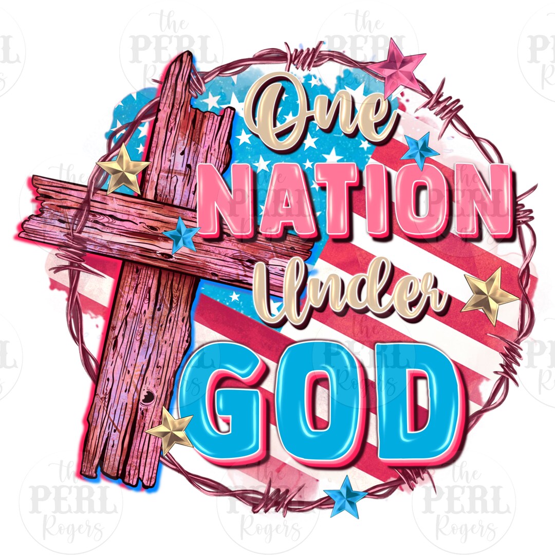 One Nation Under God Png Sublimation Design Download, Independence Day ...