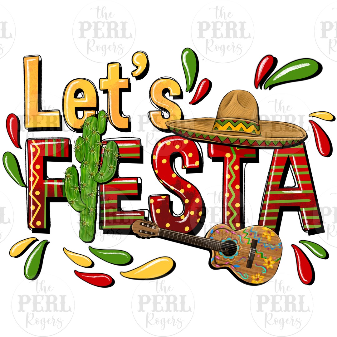 Let's Fiesta Png Sublimation Design Download, Mexican Png, Cinco De ...