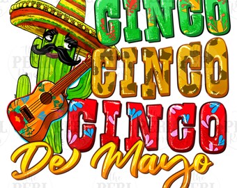 Cinco Cinco Cinco De Mayo Png Sublimation Design, Mexican Day Png, Mexican Png, Cinco De Mayo ...
