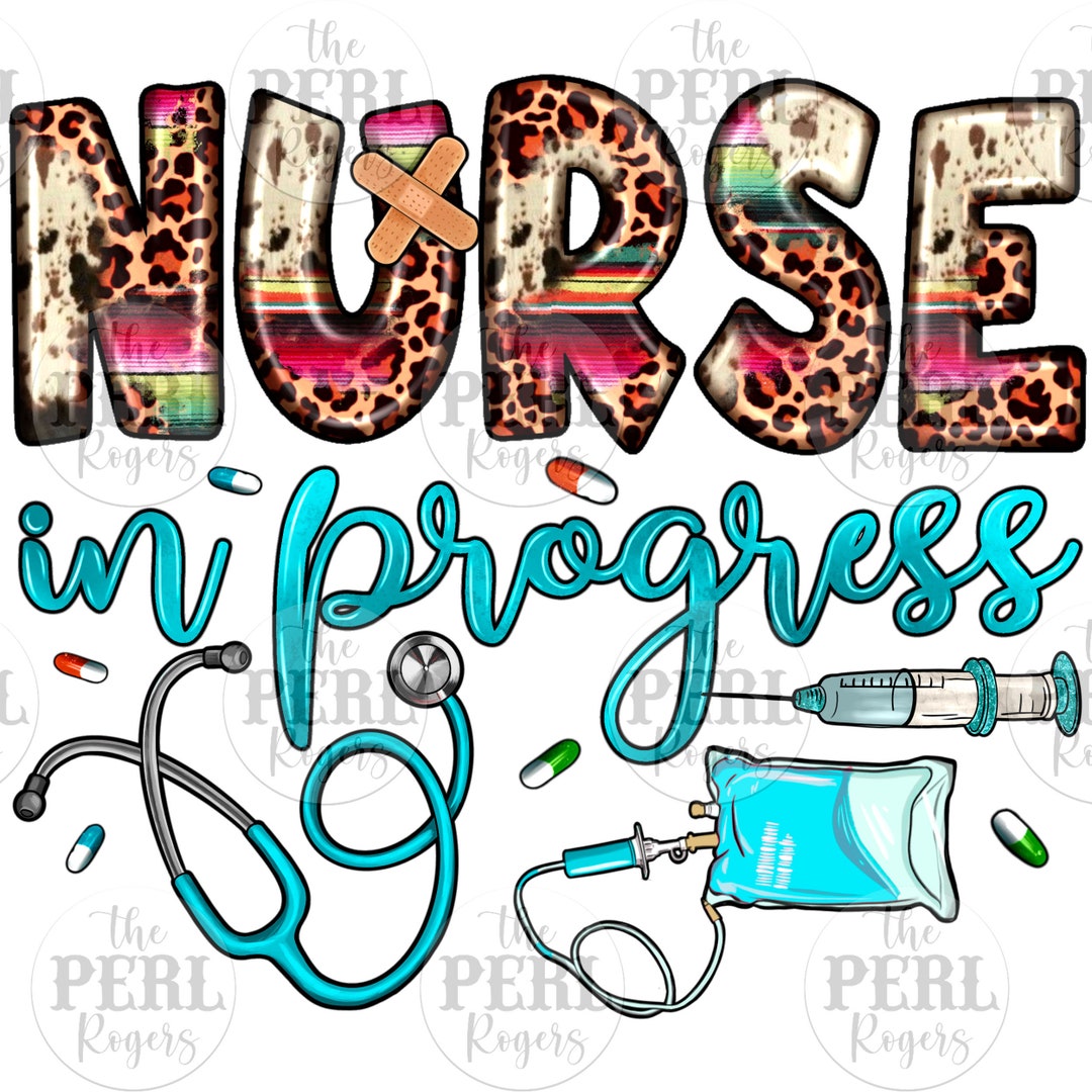 Nurse in Progress Png Sublimation Design Download, Nurse Design Png ...