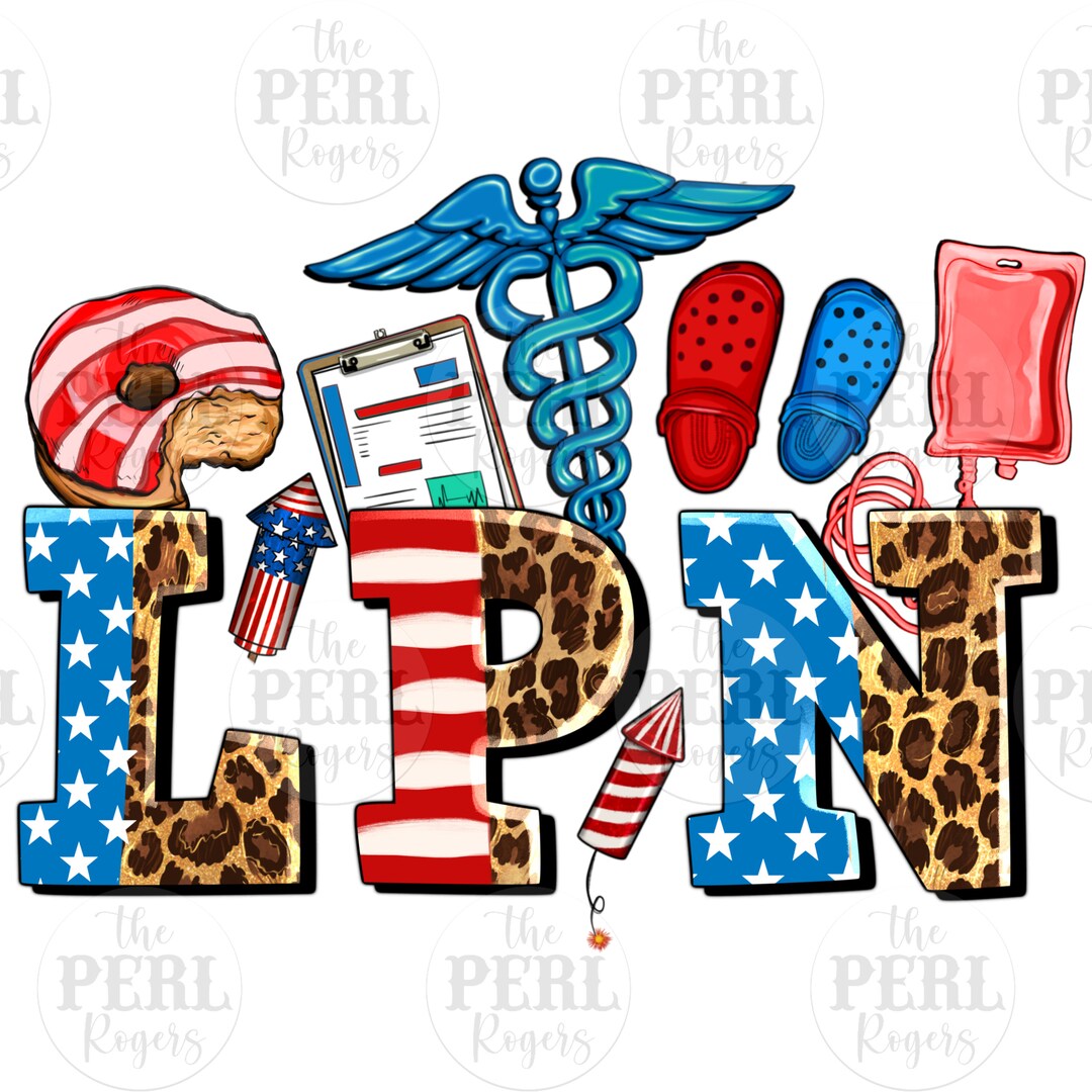 4th of July LPN Licensed Practical Nurse Png, Independence Day, 4th of ...
