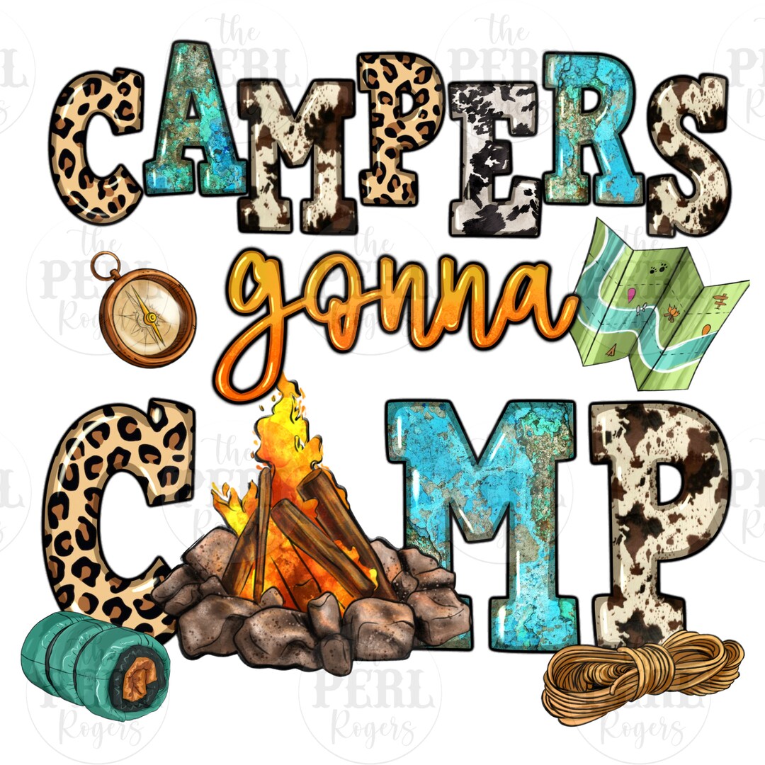 Campers Gone Camp Png Sublimation Design Download, Camping Png, Camping Design Png, Camping Life ...