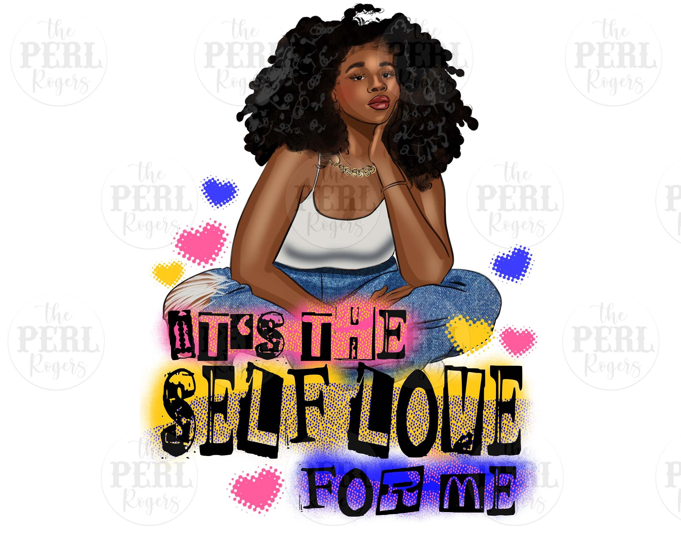 It's the Self Love for Me Png Sublimation Design Download - Etsy