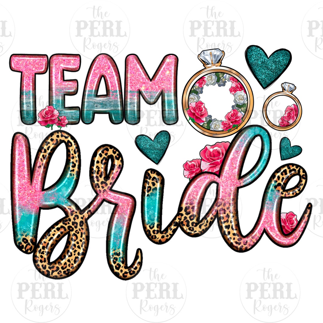 Team Bride Png Sublimation Design Download, Bridal Party Png, Wedding ...