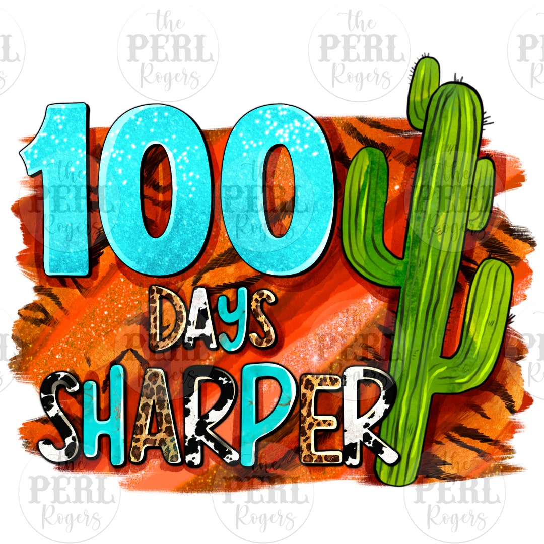 100 Days Sharper Png Sublimation Design Download, School Png, Back to ...