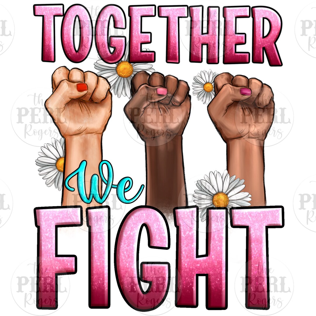 Breast Cancer Together We Fight Png Sublimation Design Download, Breast ...