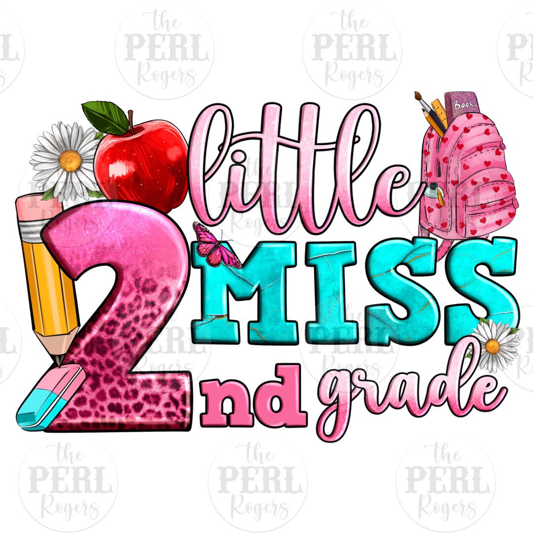 Little Miss Second Grade Png Sublimation Design Download, 2nd Grade Png ...